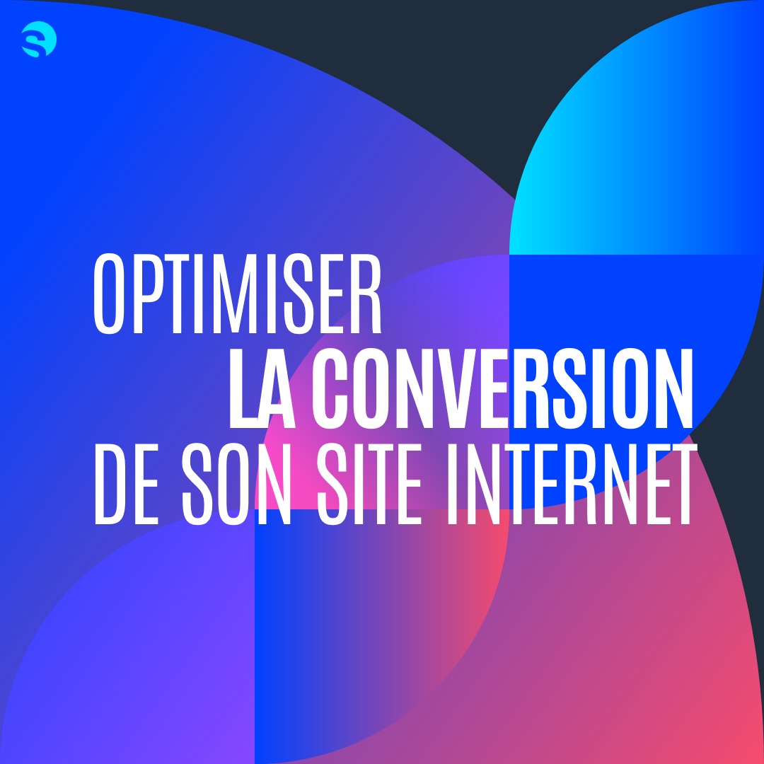 Comment booster la conversion de votre site web